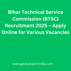 Bihar Technical Service Commission (BTSC) Recruitment 2025 – Apply ...